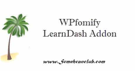 WPfomify LearnDash Addon 1.0.0 - Download now