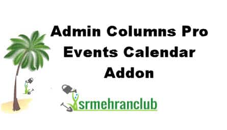 Admin Columns Pro Events Calendar Addon | srmehranclub.com